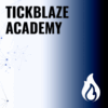 Tickblaze Academy
